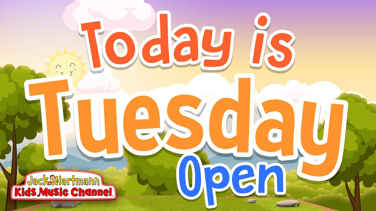 Today Is Tuesday Open Version Jack Hartmann
