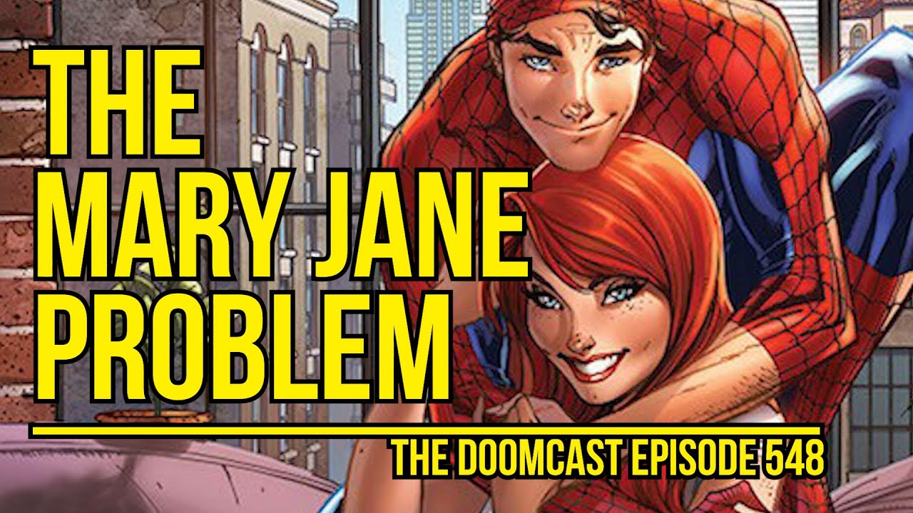 The Mary Jane Problem In Spider Man Comics Why Peter Parker And Mary