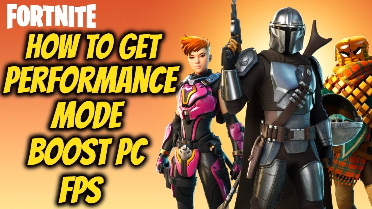 Fortnite Performance Mode Boost Pc Fps Youtube