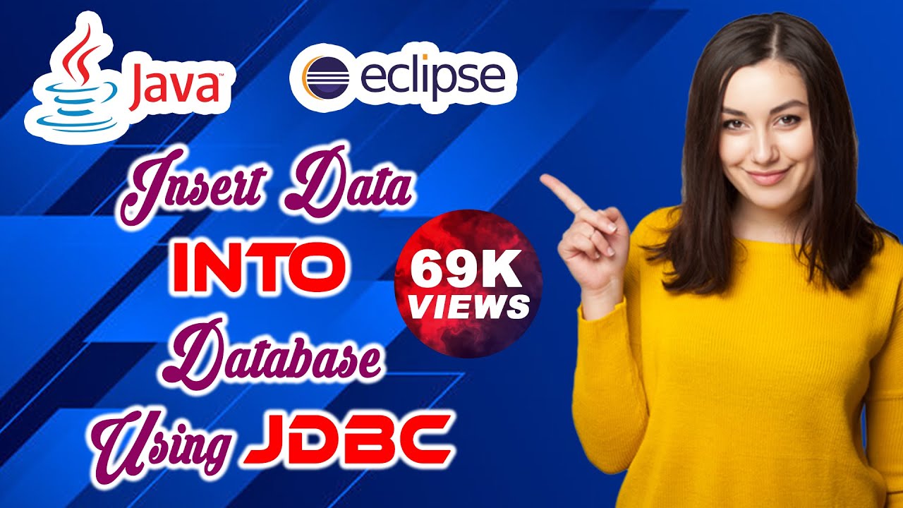 How To Insert Data Into Database In Java Using Jdbc With Eclipse Ide
