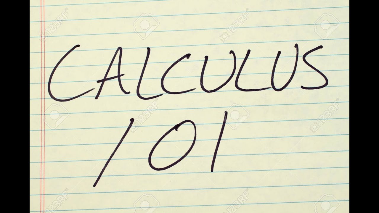 Calculus 101 Lecture 1 Youtube
