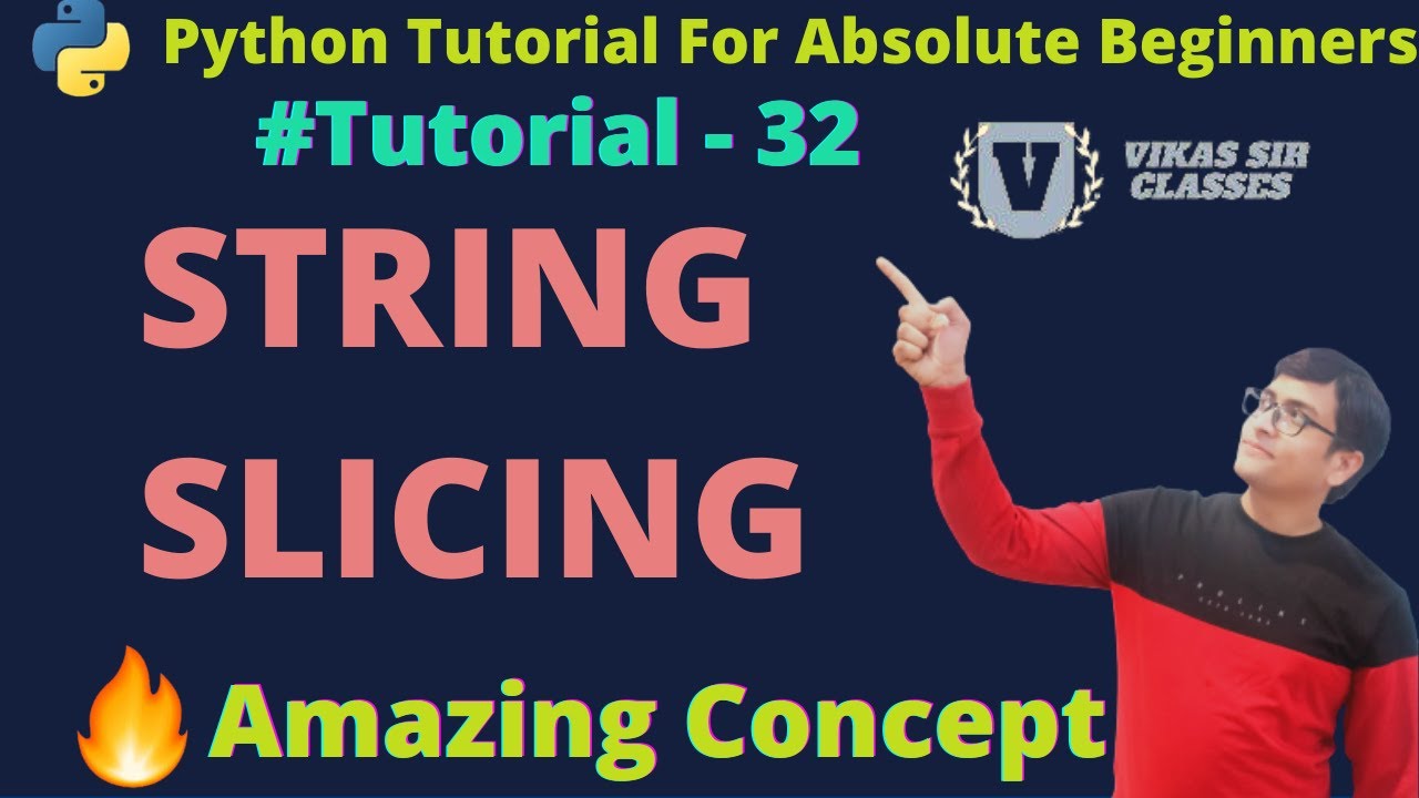 Slicing String In Python Python String Slicing Python Tutorial For