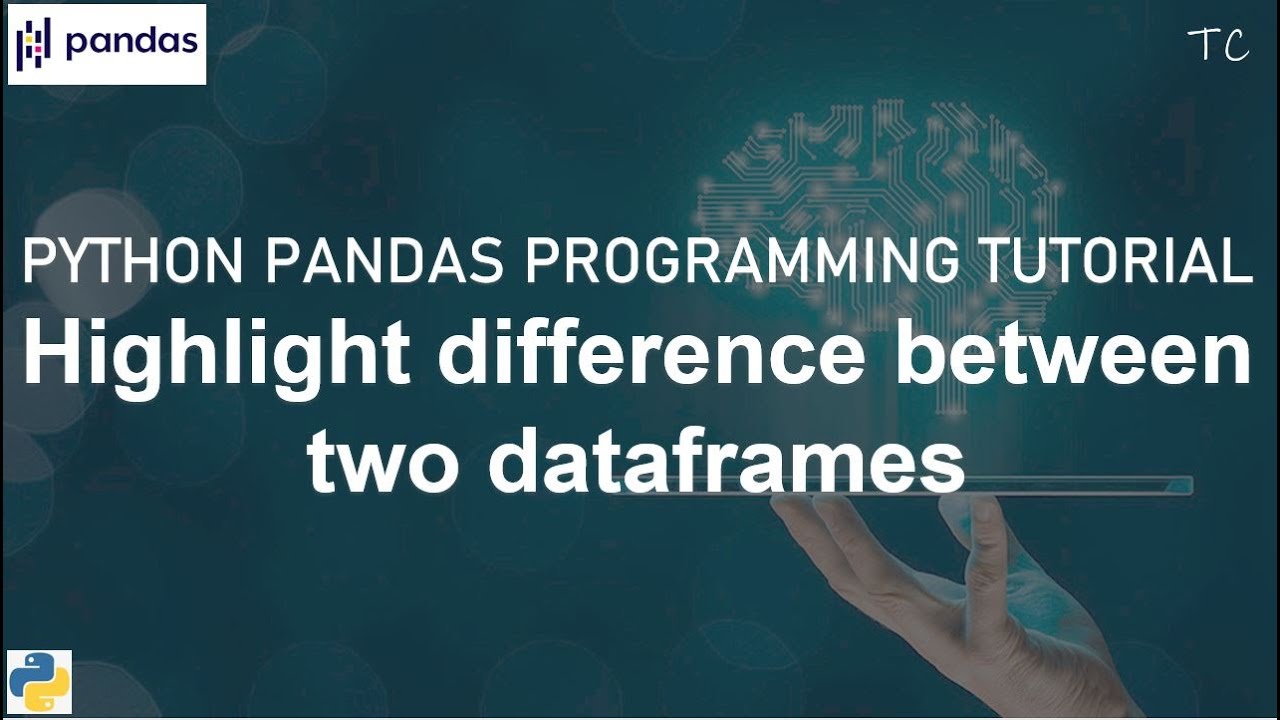 Python Pandas Tutorial Highlight Differences Between Two Dataframes