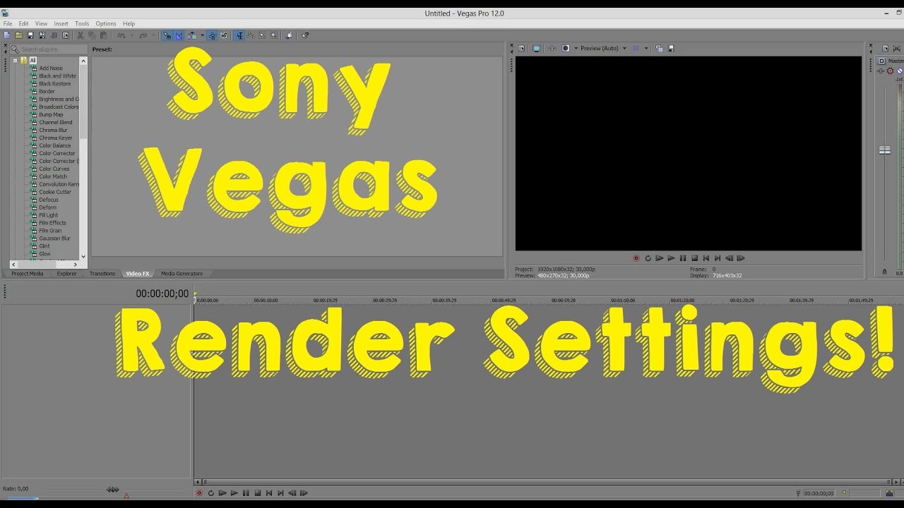 Sony Vegas Pro 16 Render Settings