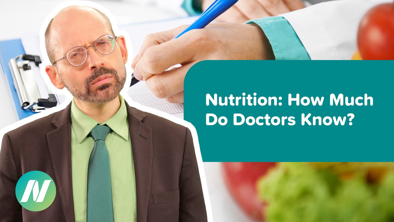 How Much Do Doctors Know About Nutrition Youtube