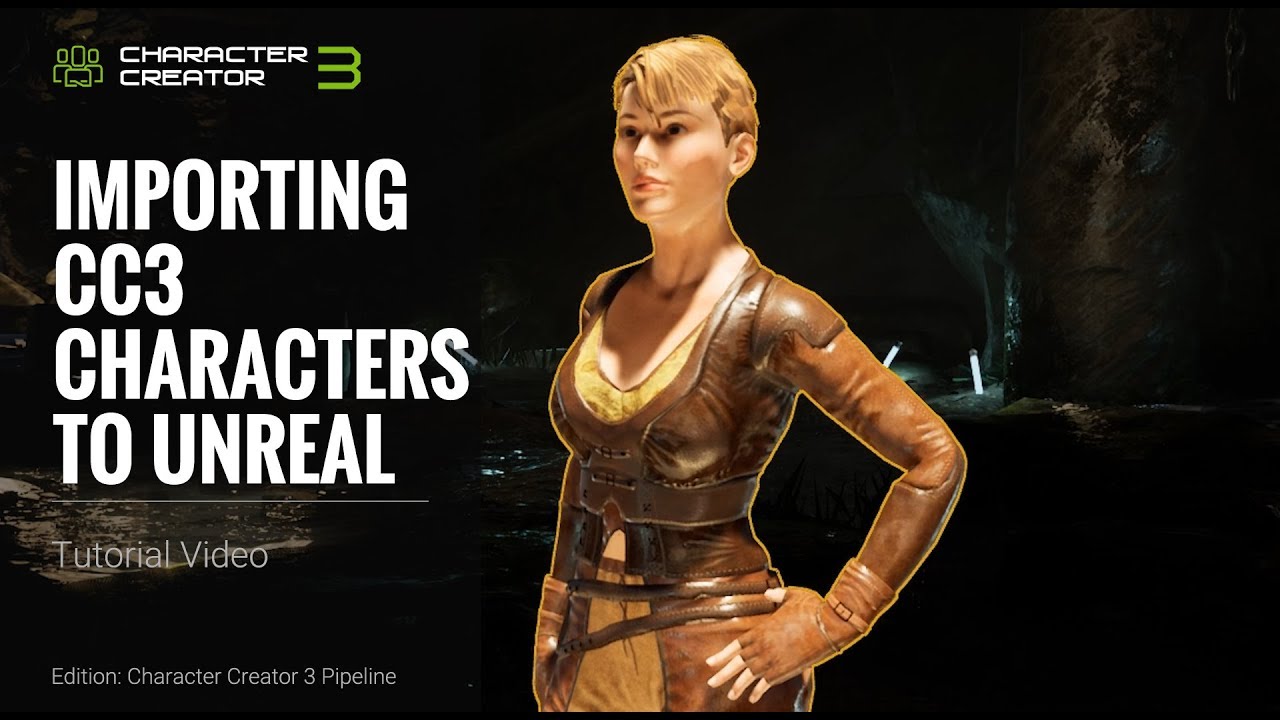 Character Creator 3 Tutorial Importing Cc3 Characters To Unreal Youtube