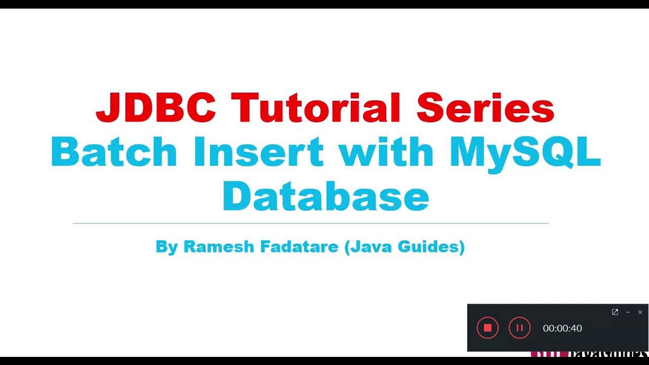 Jdbc Tutorial Part 8 Jdbc Batch Insert With Mysql Example Youtube