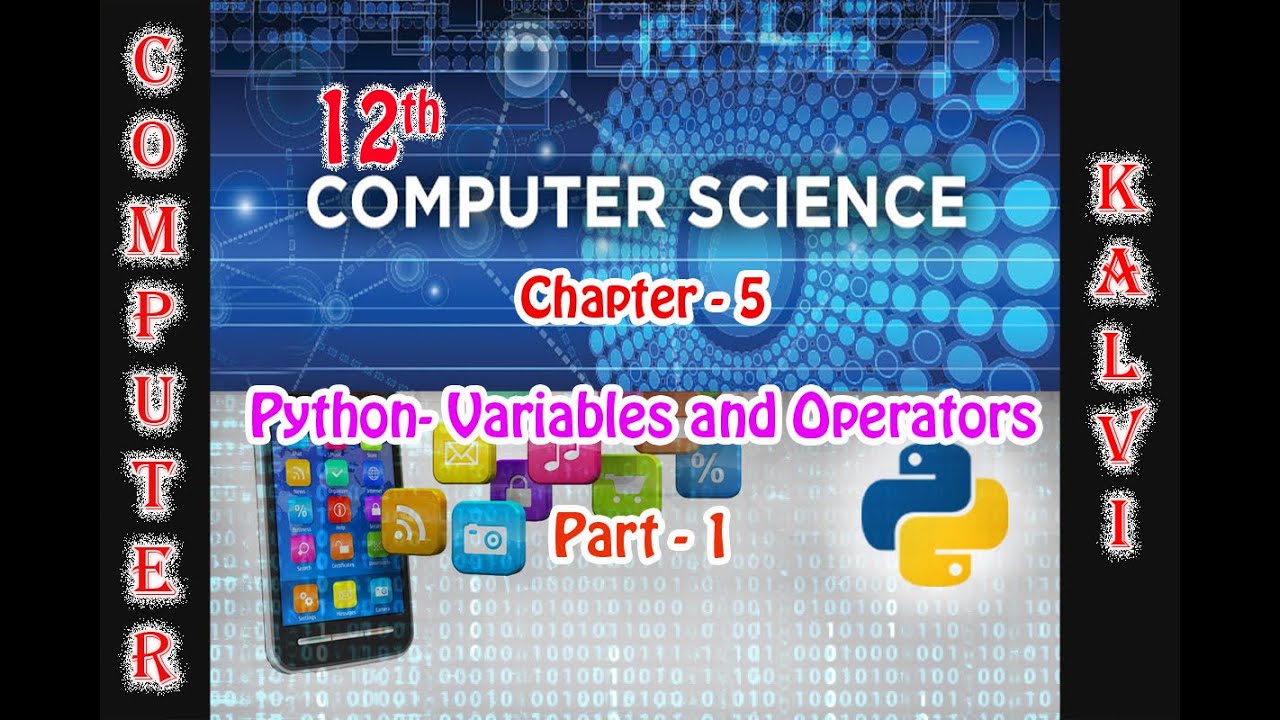 12th Cs Chapter 5 Python Variable And Operators Part 1 Youtube