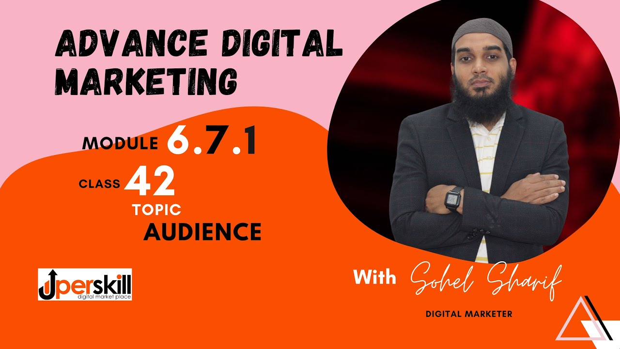 Advance Digital Marketing Module 6 7 1 Class 42 Youtube