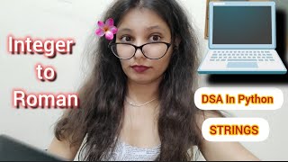 Leetcode 12 Integer To Roman Dsa String Problem In Python Nidhi Chouhan Mp3 Music & Mp4 video ...