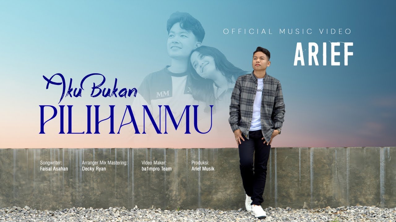 Arief Putra Aku Bukan Pilihanmu Official Music Video Chords Chordify