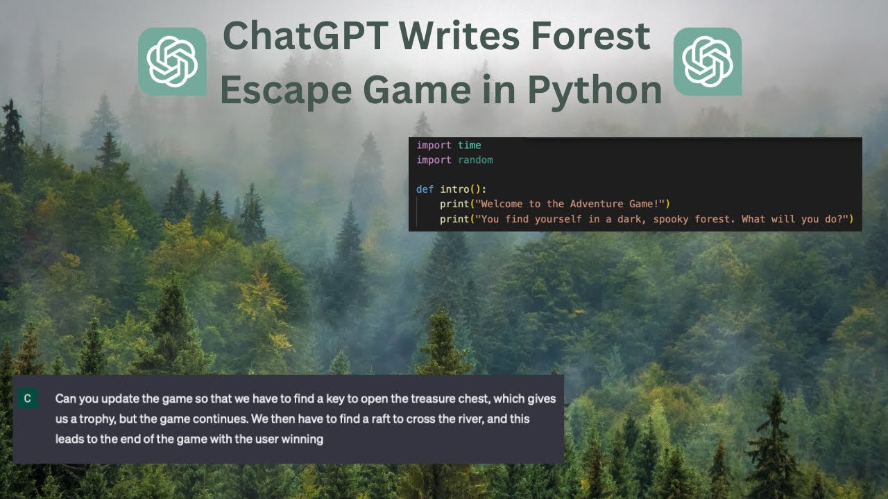 Chatgpt Builds Forest Escape Game In Python Youtube