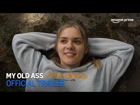 My Old Ass Official Trailer Amazon Prime Youtube