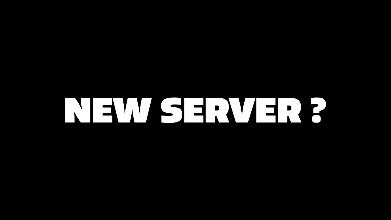 New Server Youtube