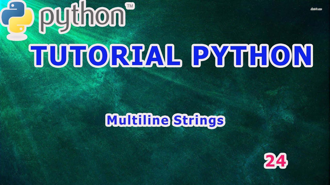 Belajar Python 24 Multiline Strings Youtube