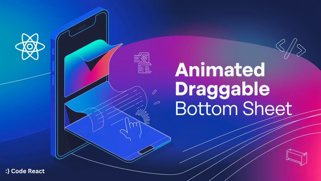 Create A Stunning Custom Animated Draggable Bottom Sheet In React