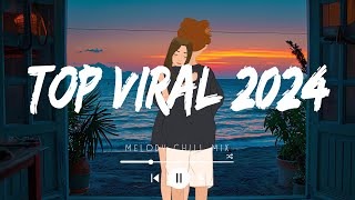 Top Viral 2024 Playlist Tiktok English Songs Best Songs 2024 To Add ...