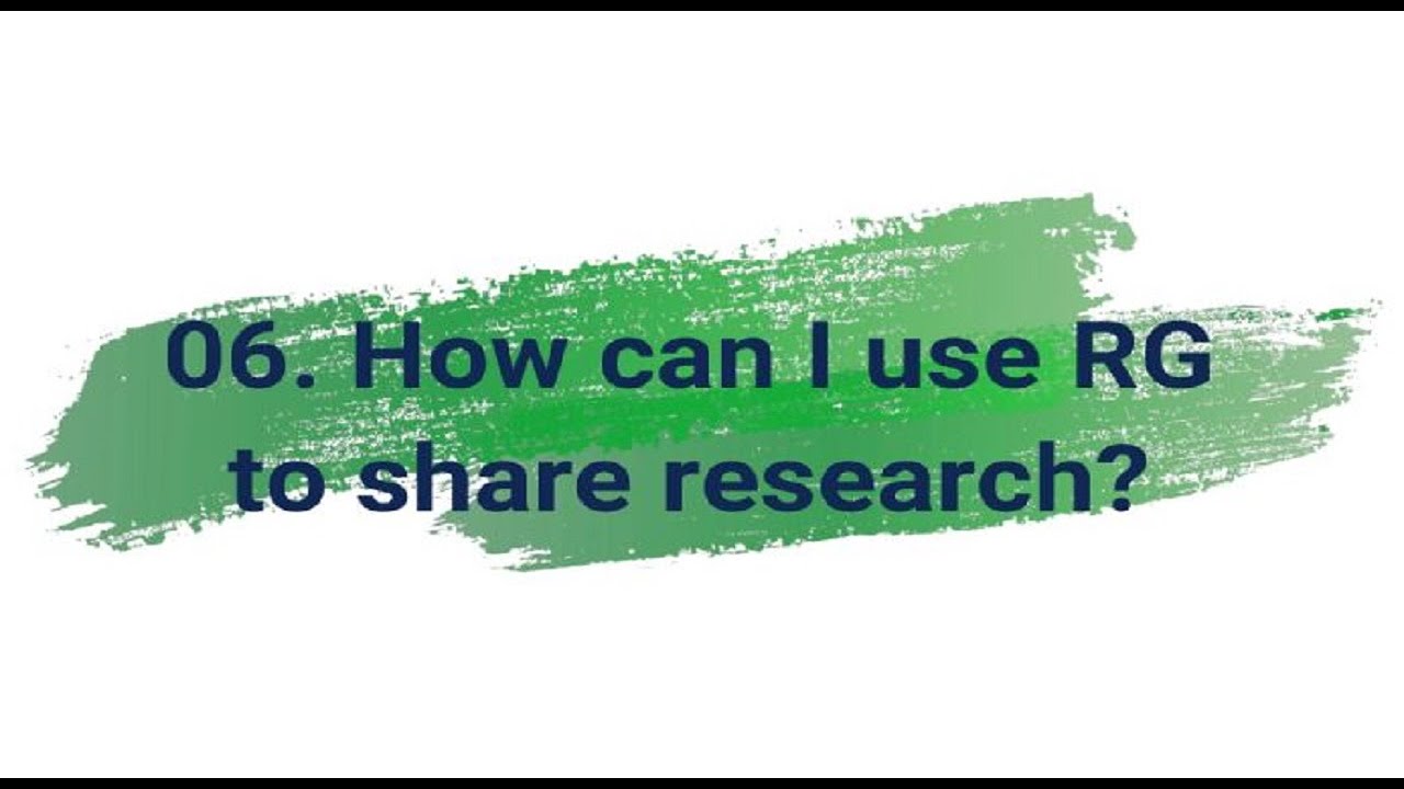 06 How Can I Use Researchgate To Share Research English Version