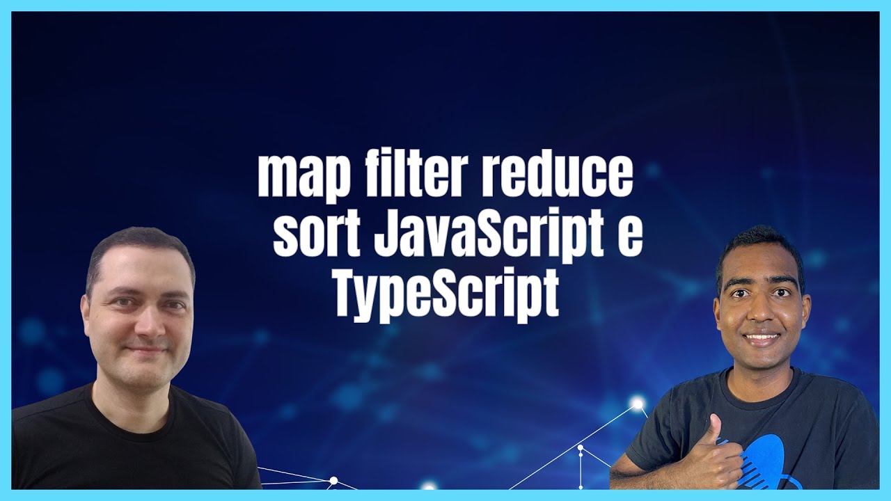Map Filter Reduce Sort Javascript E Typescript Youtube