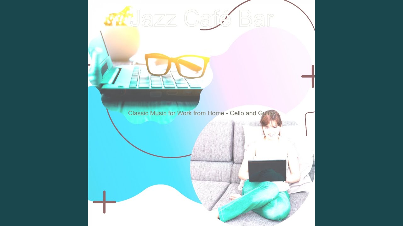 Superlative Ambience For Work From Home Youtube Music