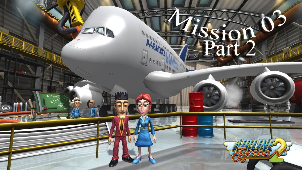 Let S Play Airline Tycoon 2 Mission 03 The Lone Flight Route Part 2