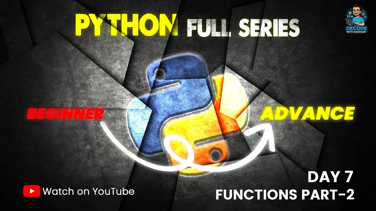 Python Full Series Day 7 Functions Part 2 Python Basic To