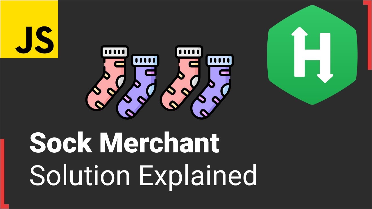 Hackerrank Sock Merchant Solution Explained Javascript Youtube