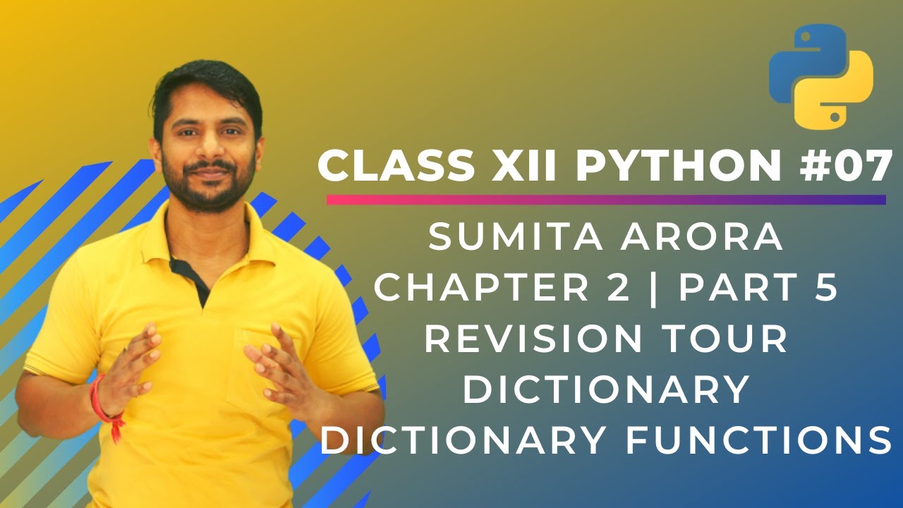 Python Class 12 Chapter 2 Part 5 Revision Tour Dictionary