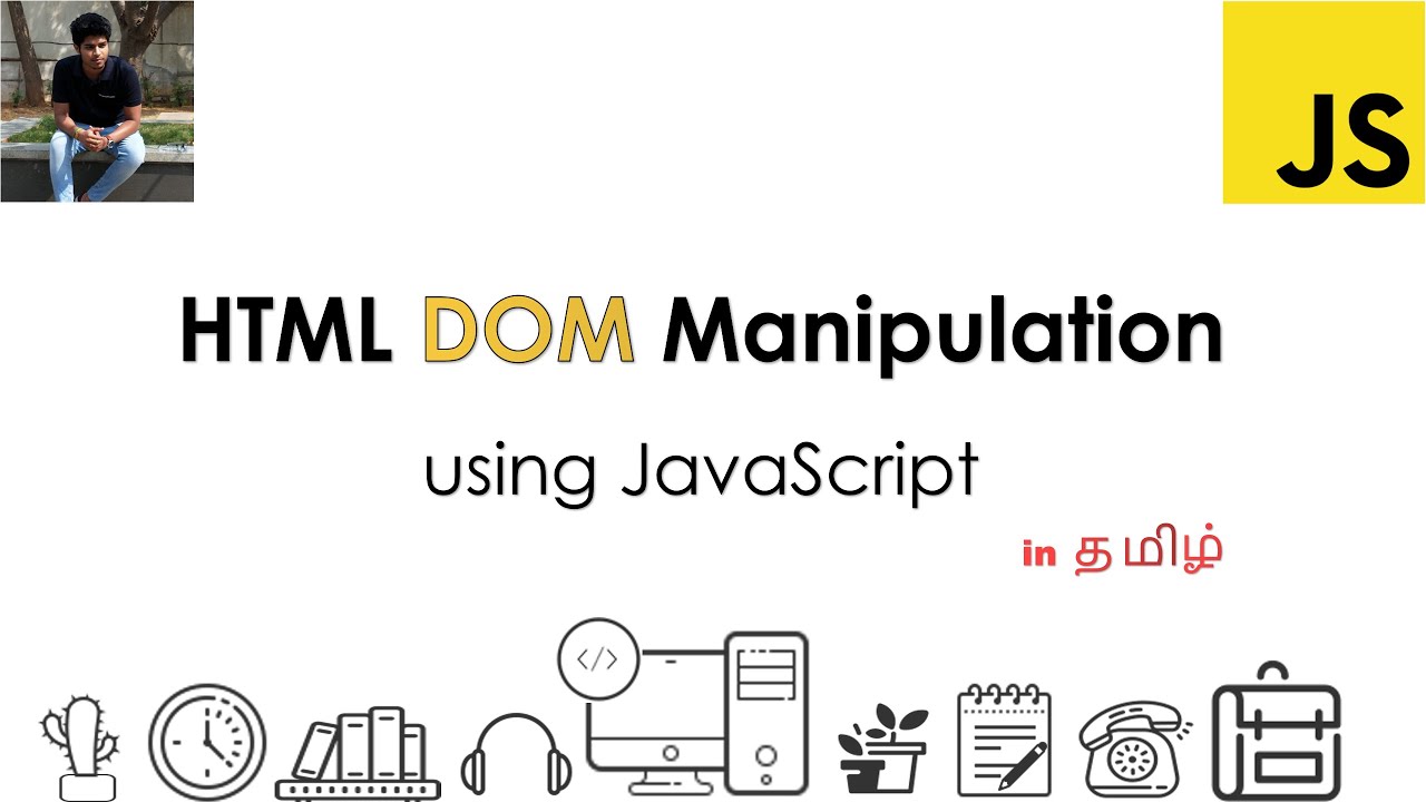 Html Dom Manipulation Using Javascript Tamil Dharanz Youtube
