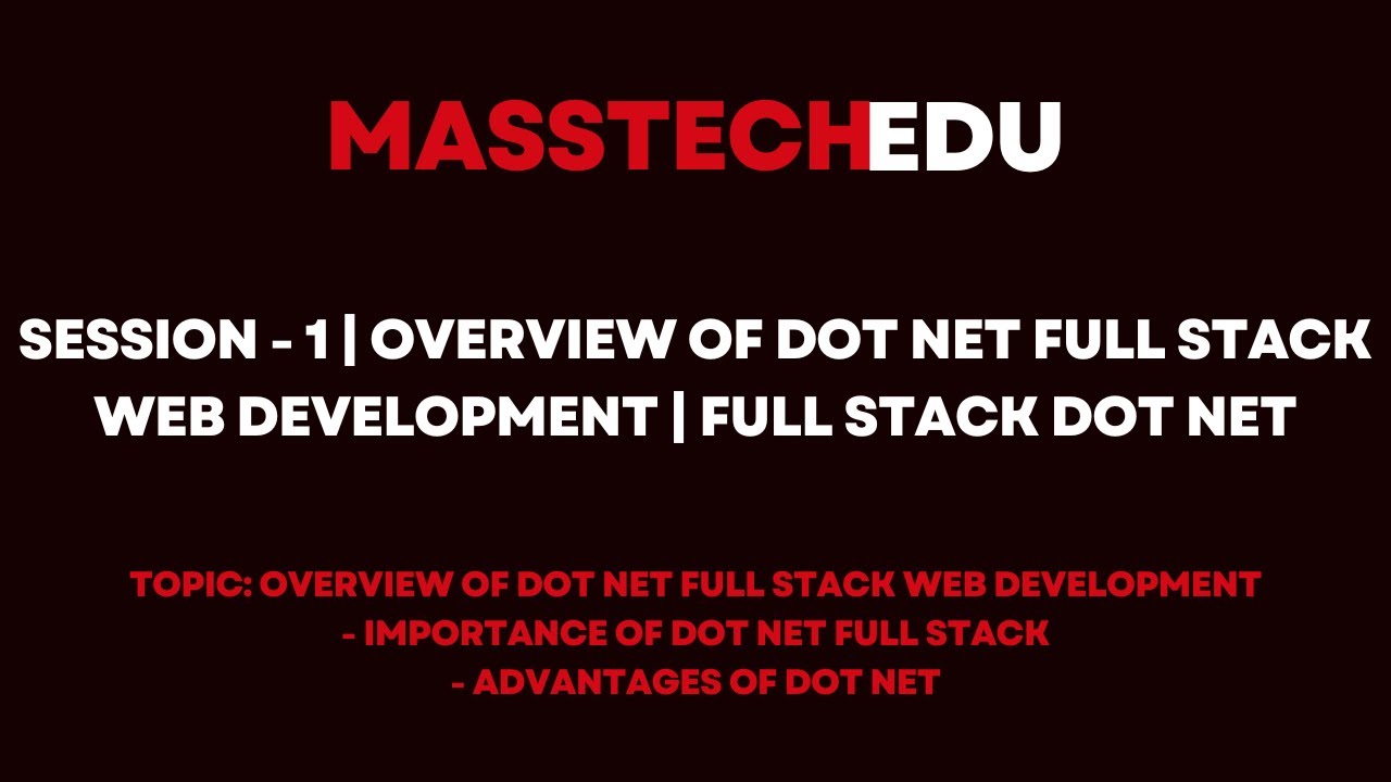 Session 1 Overview Of Dot Net Full Stack Web Development Youtube