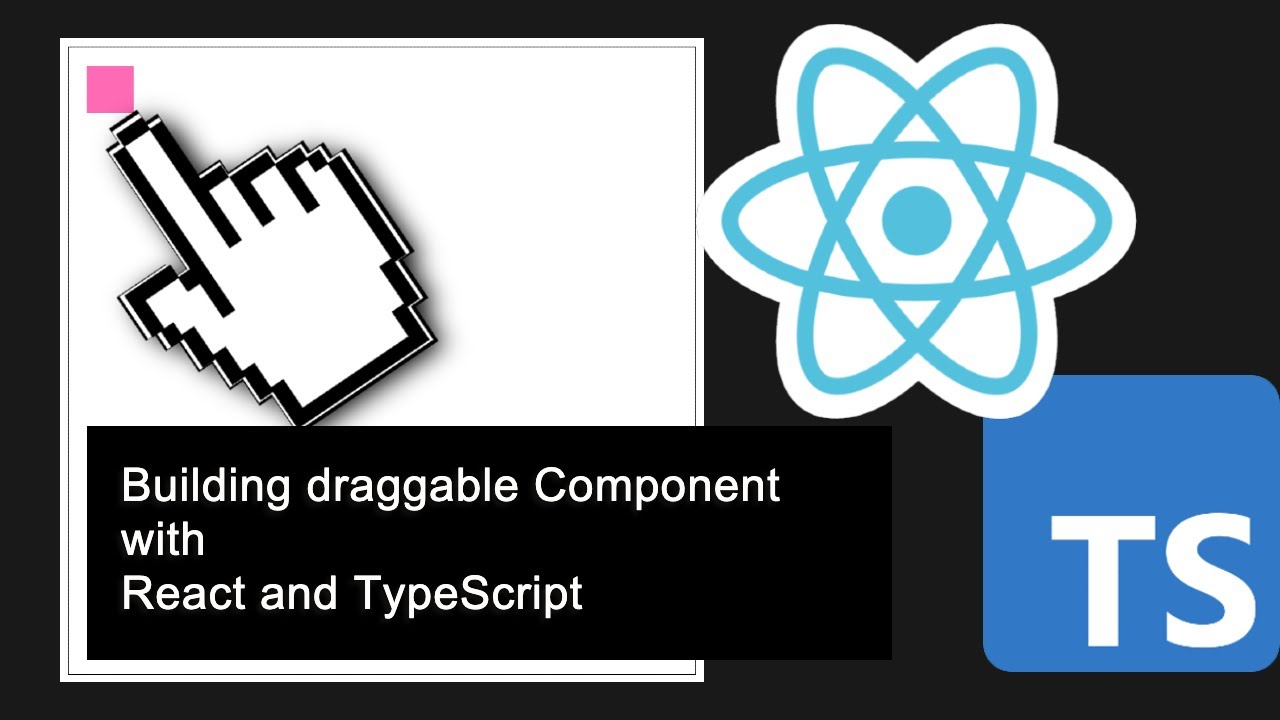 Building Draggable Component With React And Typescript Youtube