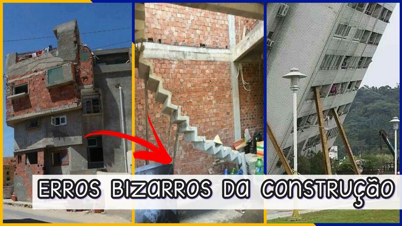 Erros Bizarros Da Construção Civil Youtube