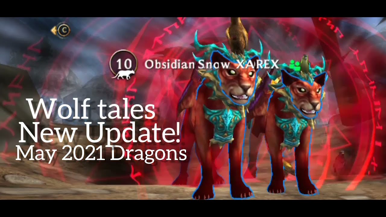 Wolf Tales New Update Dragons 2021 Wolftales Youtube