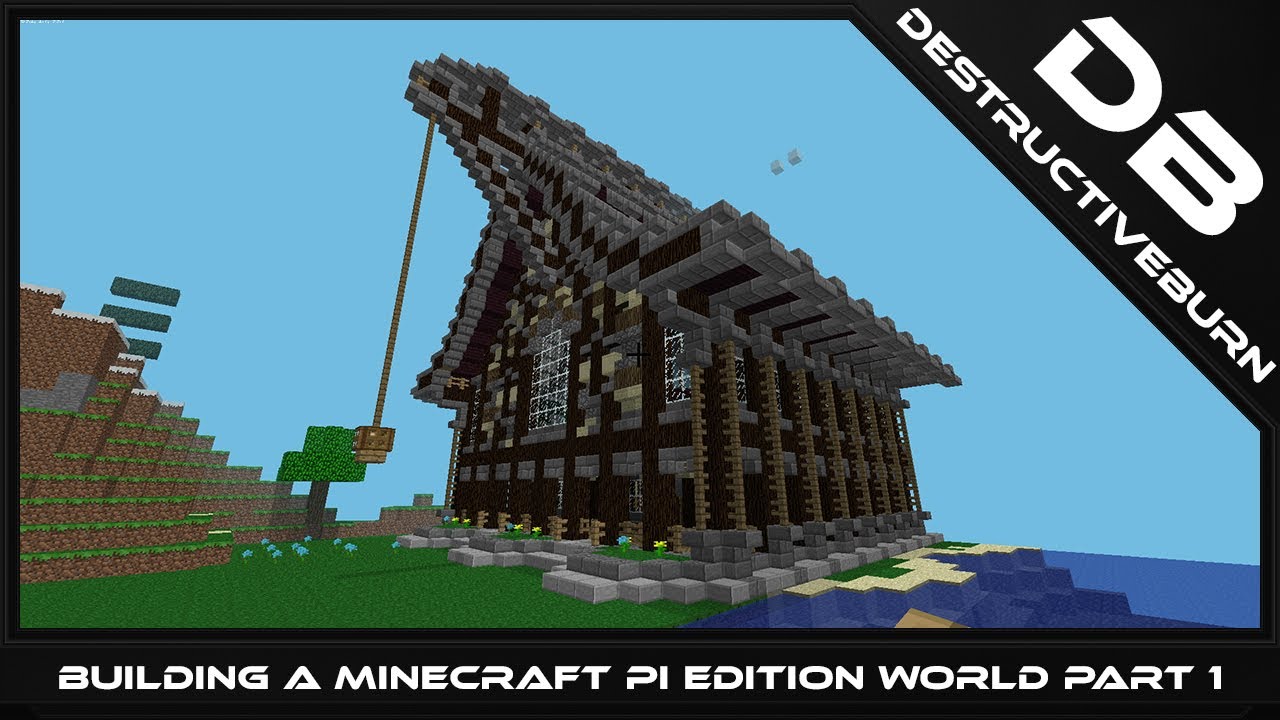 Building A World In Minecraft Raspberry Pi Edition Part 1 Youtube