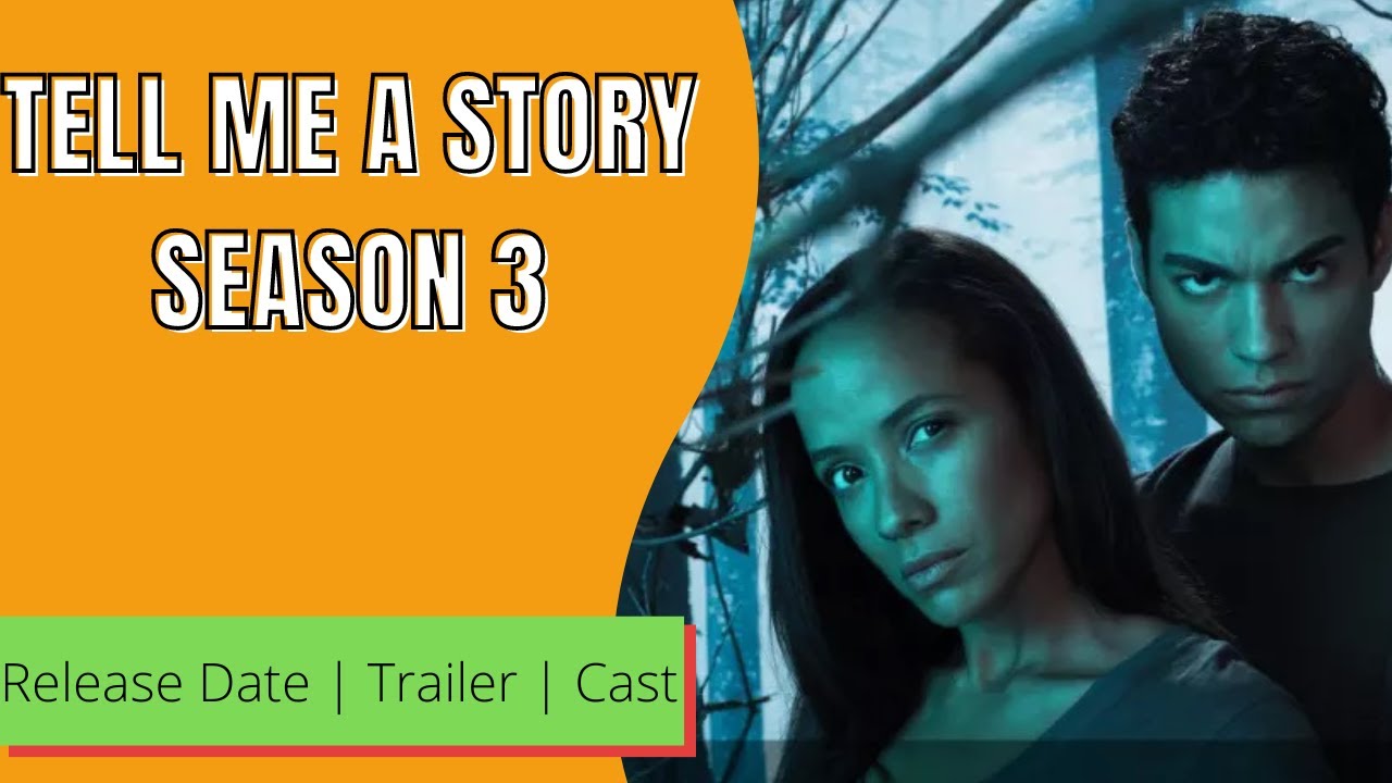 Tell Me A Story Season 3 Release Date Trailer Cast Expectation