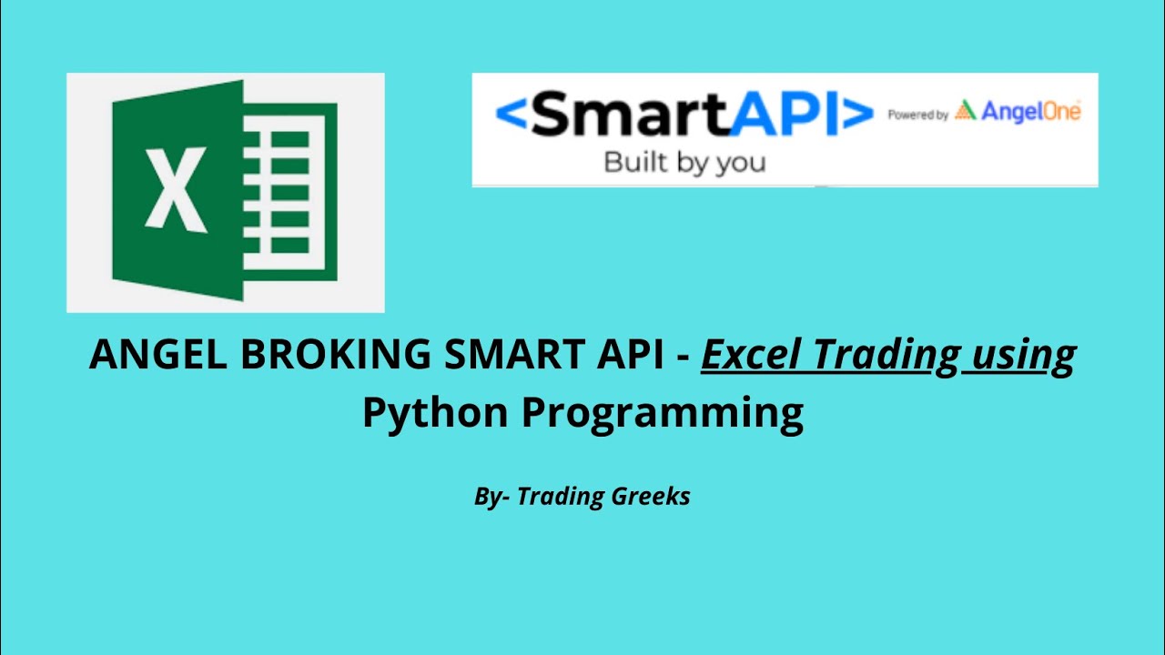 8 Angel Broking Smart Api Algotrading Using Ms Excel Angel Broking