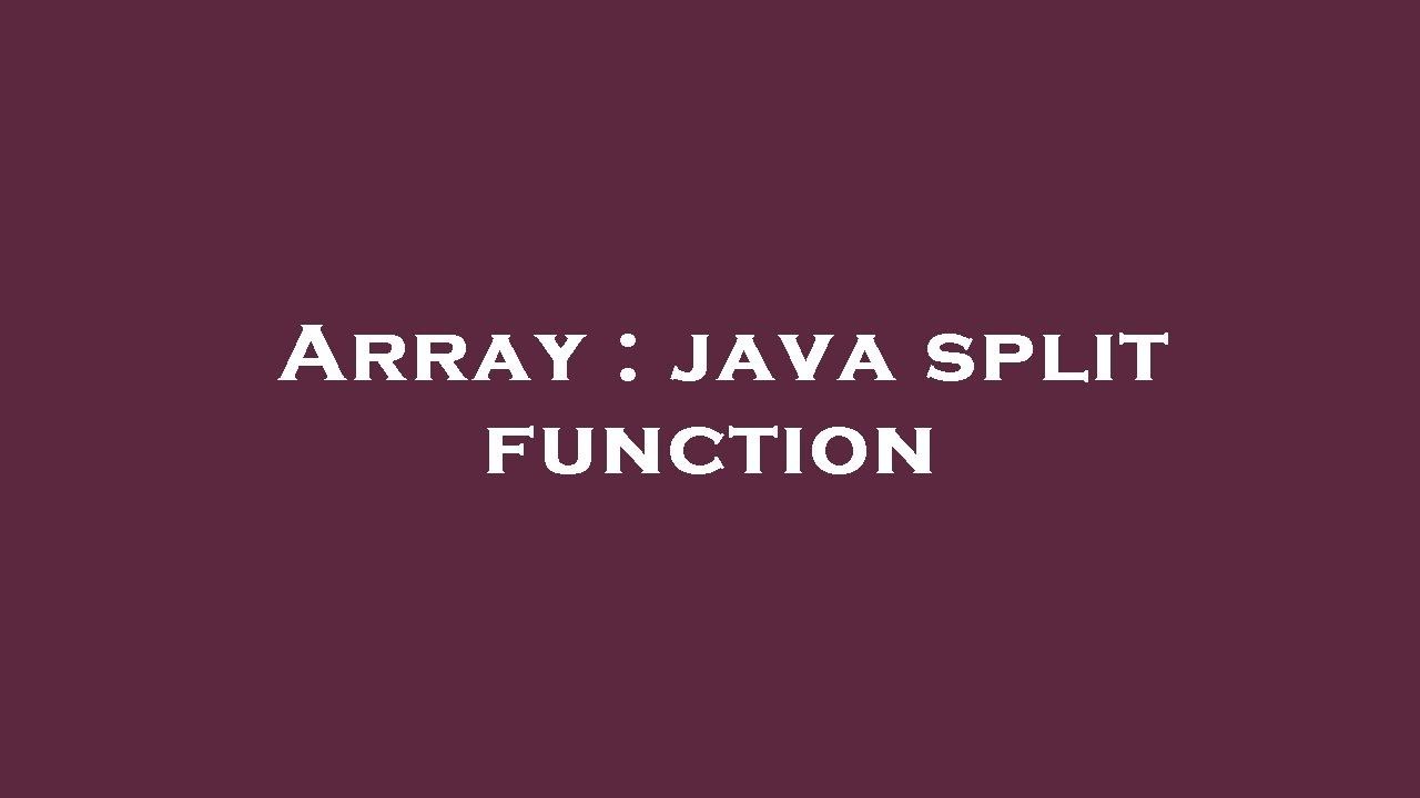 Array Java Split Function Youtube