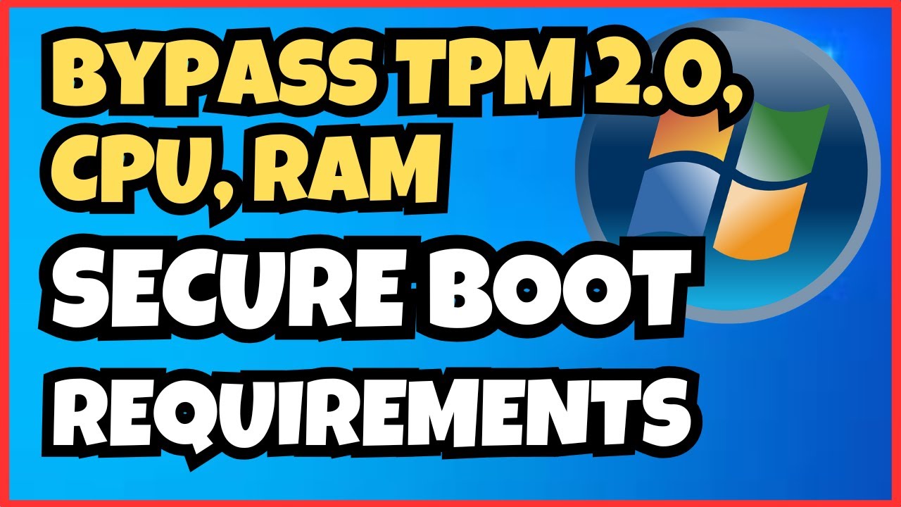 How To Safely Bypass Tpm 2 0 Cpu Ram Secure Boot For Windows 11