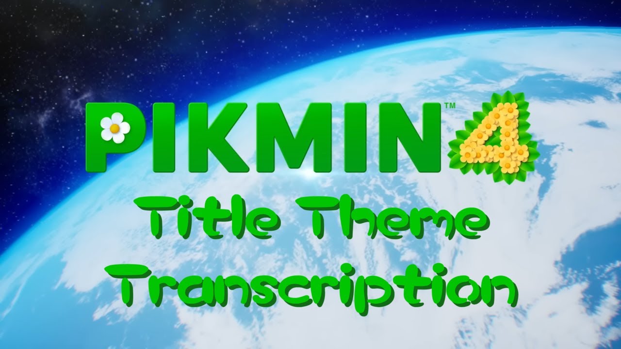 Pikmin 4 Title Screen Transcription Sheet Music Youtube