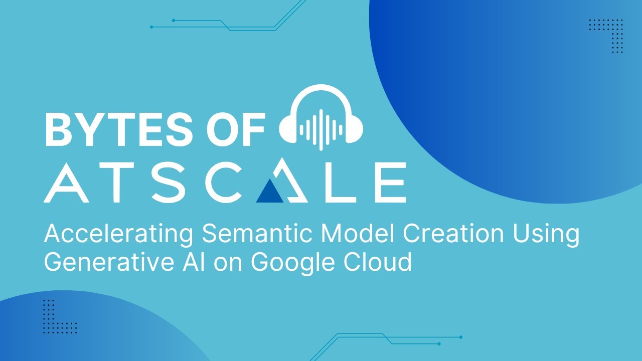 Accelerating Semantic Model Creation Using Generative Ai On Google