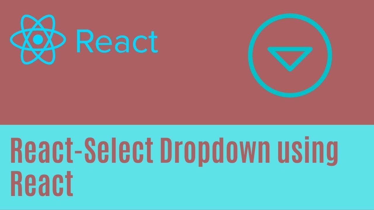 How To Create A React Dropdown Dropdownlist Using React Select Youtube