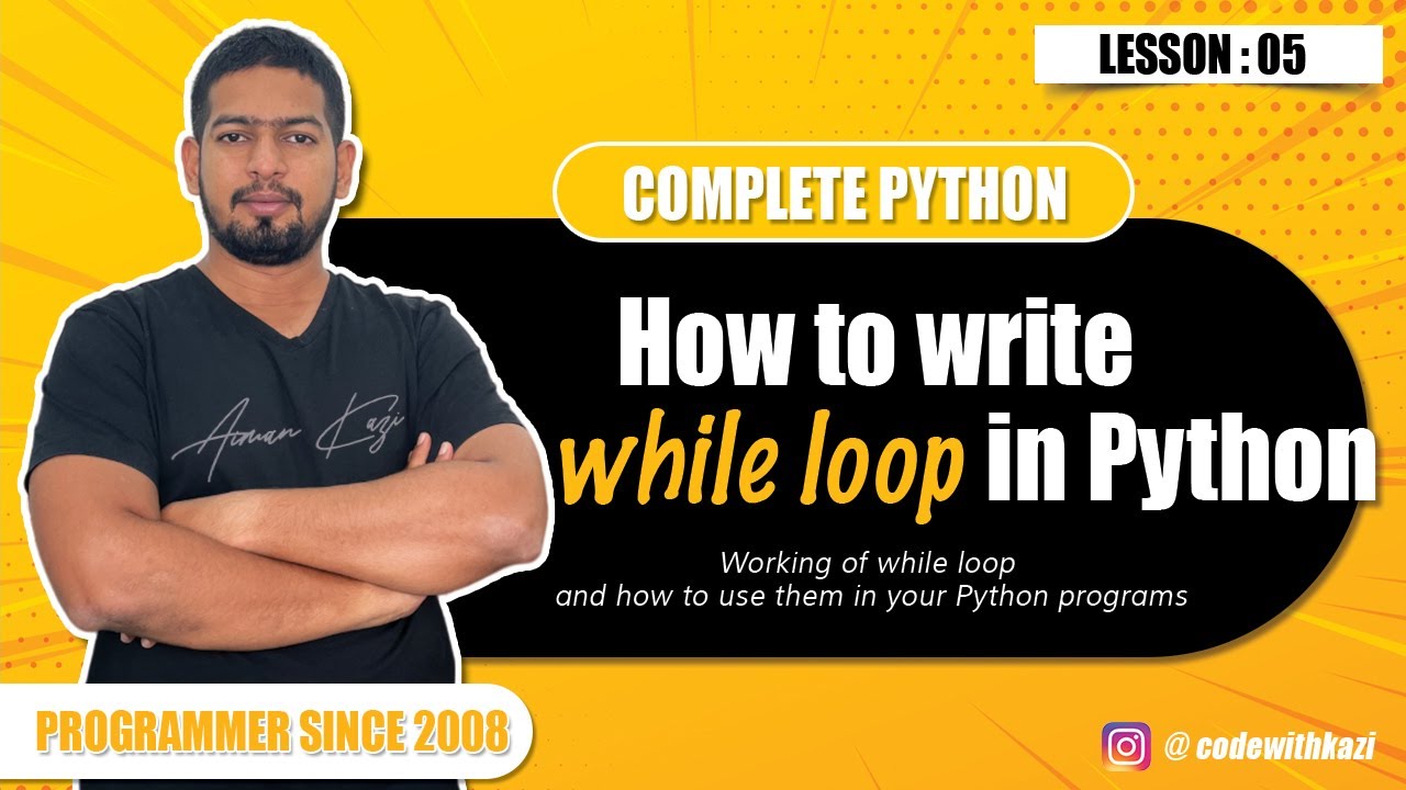 While Loop In Python Updated 2025 Python Tutorials Lesson 5 Youtube