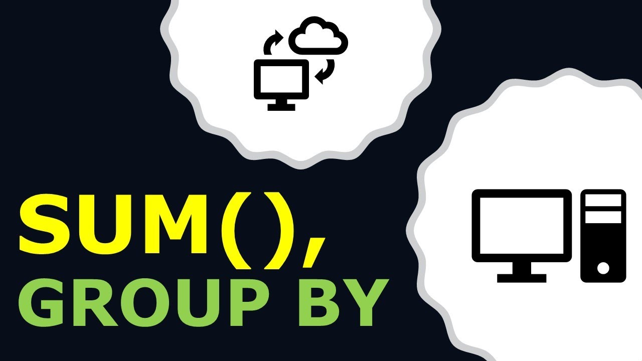 Sql Sum Function With Group By Youtube