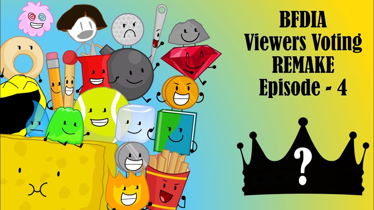 Bfdia Viewer Voting Remake Episode 4 Youtube