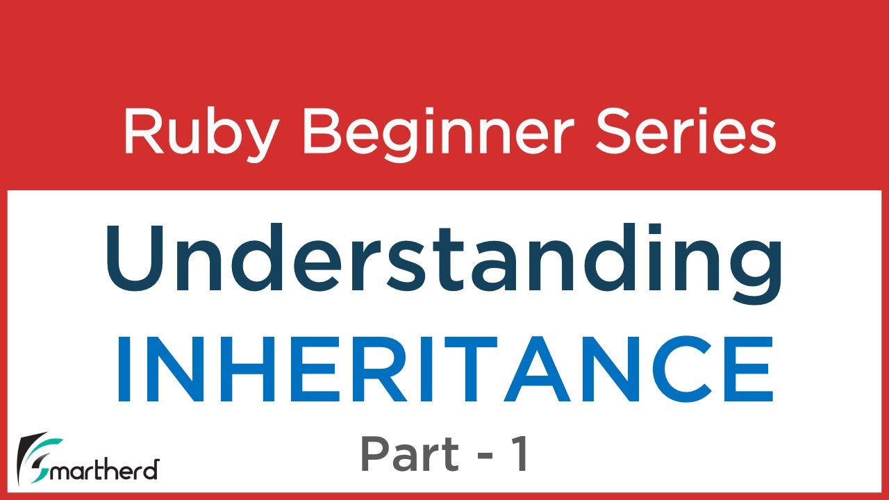 45 Ruby Tutorial Inheritance In Ruby Object Oriented Programming