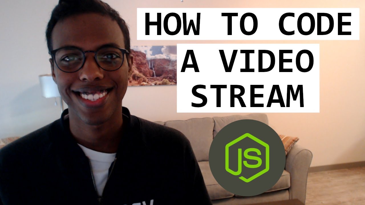 How To Code A Video Streaming Server In Nodejs Youtube
