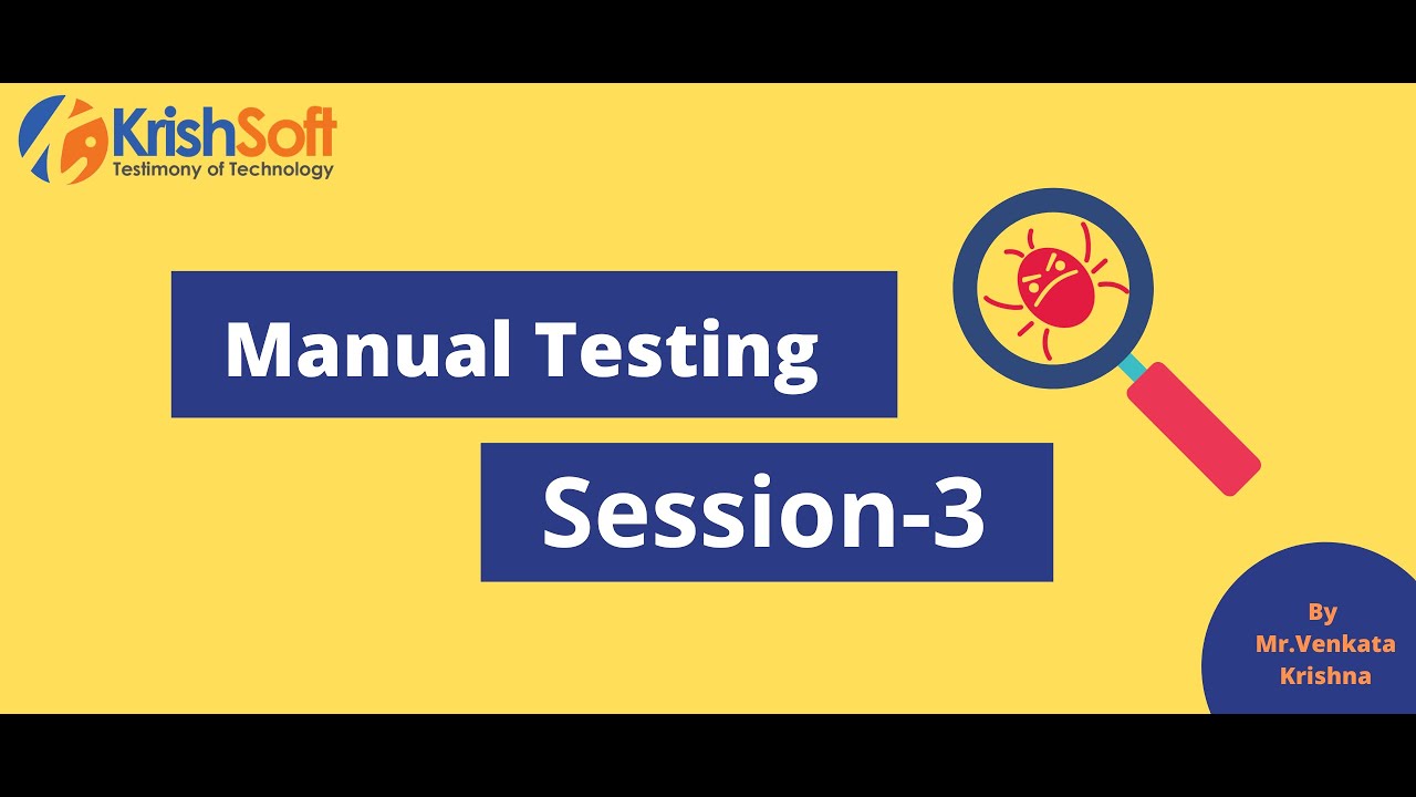 Manual Testing Session 3 Youtube