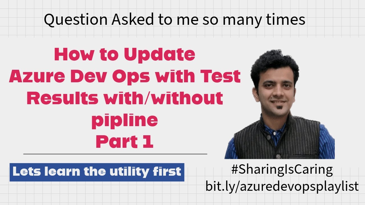 Let S Bulk Update Test Results For Azure Dev Ops Syncer Utility Youtube