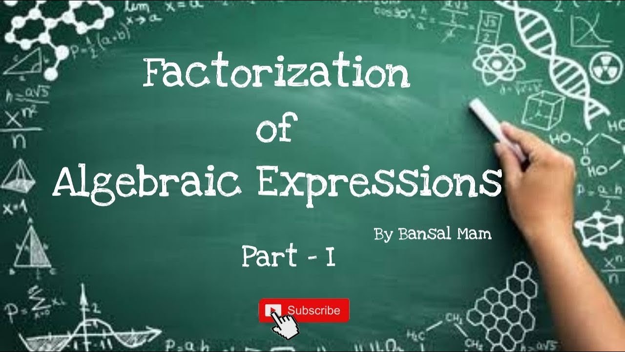 Factorisation Algebraic Expressions Class 8 Youtube