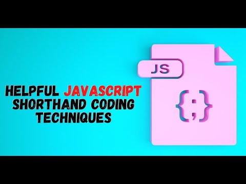 Helpful Javascript Shorthand Coding Techniques Youtube